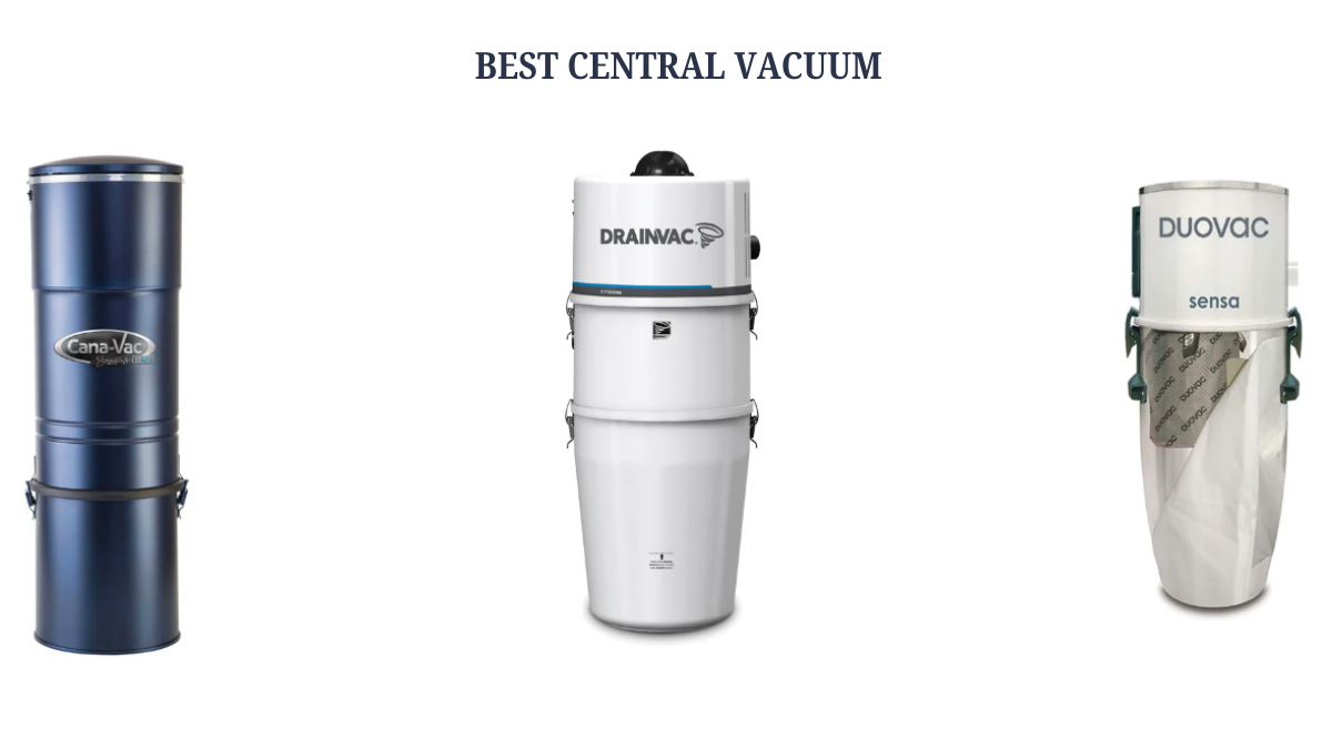 The Best Central Vacuum Systems in Canada for Your Home
