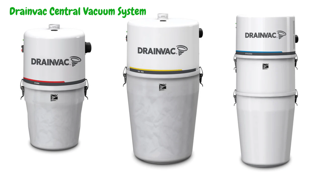 How Drainvac Central Vacuum Systems Redefine Clean Living