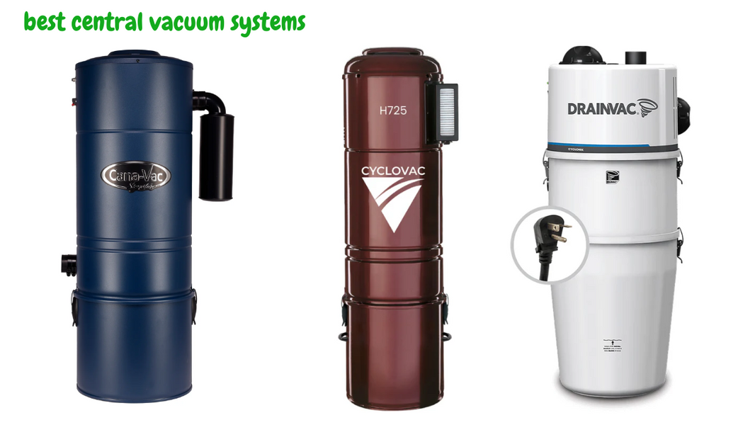 Best Central Vacuum Systems 2025 | Powerful & Pet-Friendly